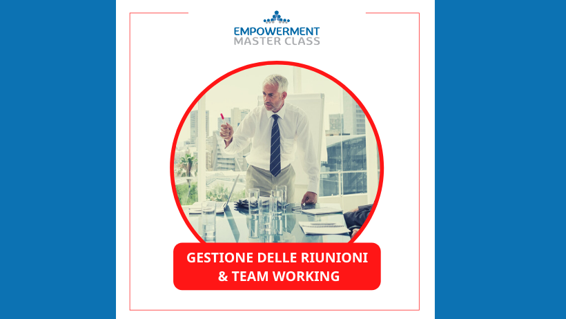 GESTIONE DELLE RIUNIONI & TEAM WORKING